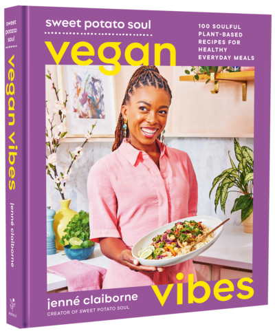 Sweet Potato Soul––Nutritious, Delicious, and Easy Vegan Recipes